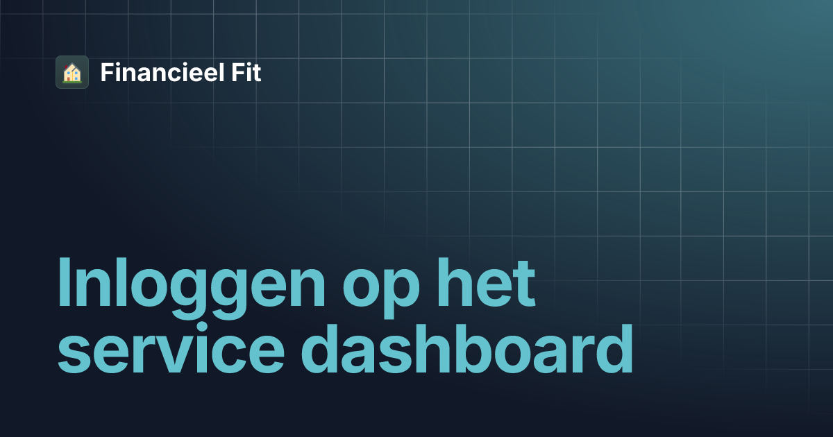 Inloggen op het service dashboard | Financieel Fit